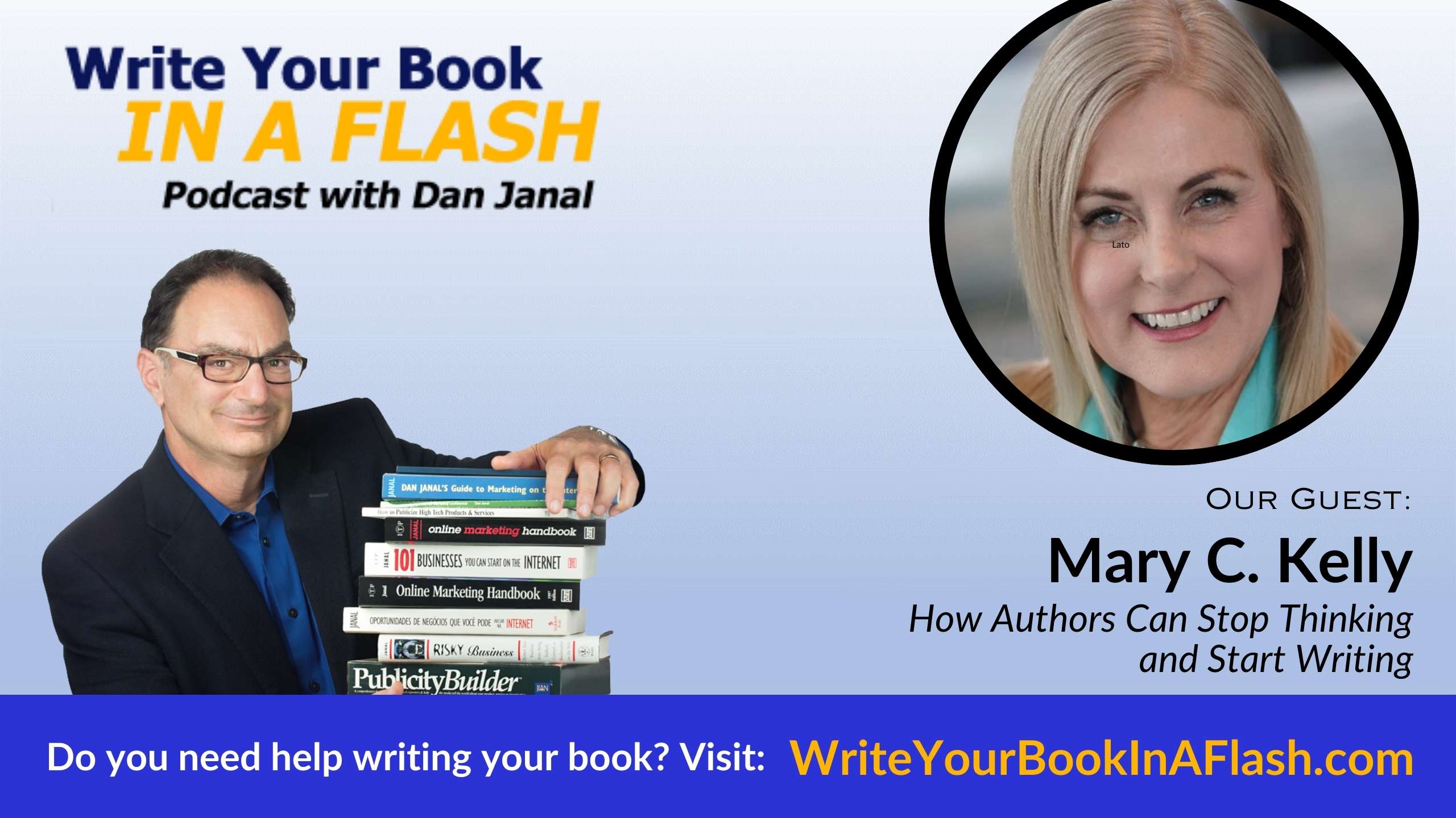 #219 – Mary C. Kelly on How Authors Can Stop Thinking and Start Writing